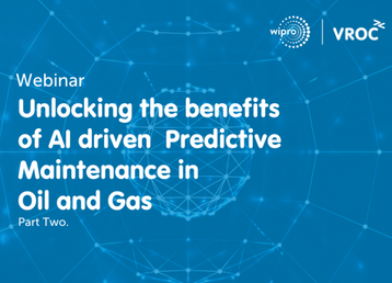 Webinar: Pt2 Unlocking benefits of AI PdM in oil and Gas